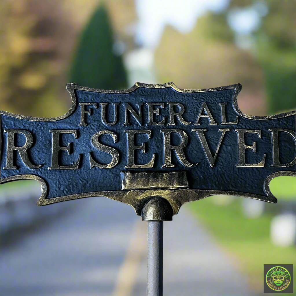 Realistic Funeral Reserved Double Sided Sign Drop Dead Design Studios