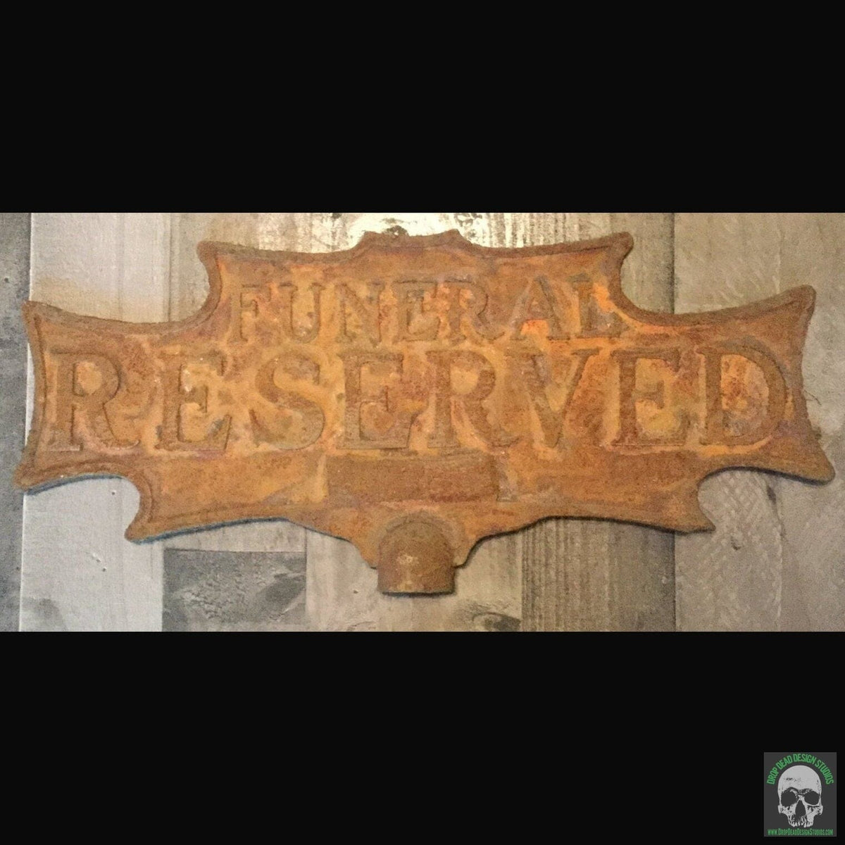 Realistic Funeral Reserved Double Sided Sign Drop Dead Design Studios