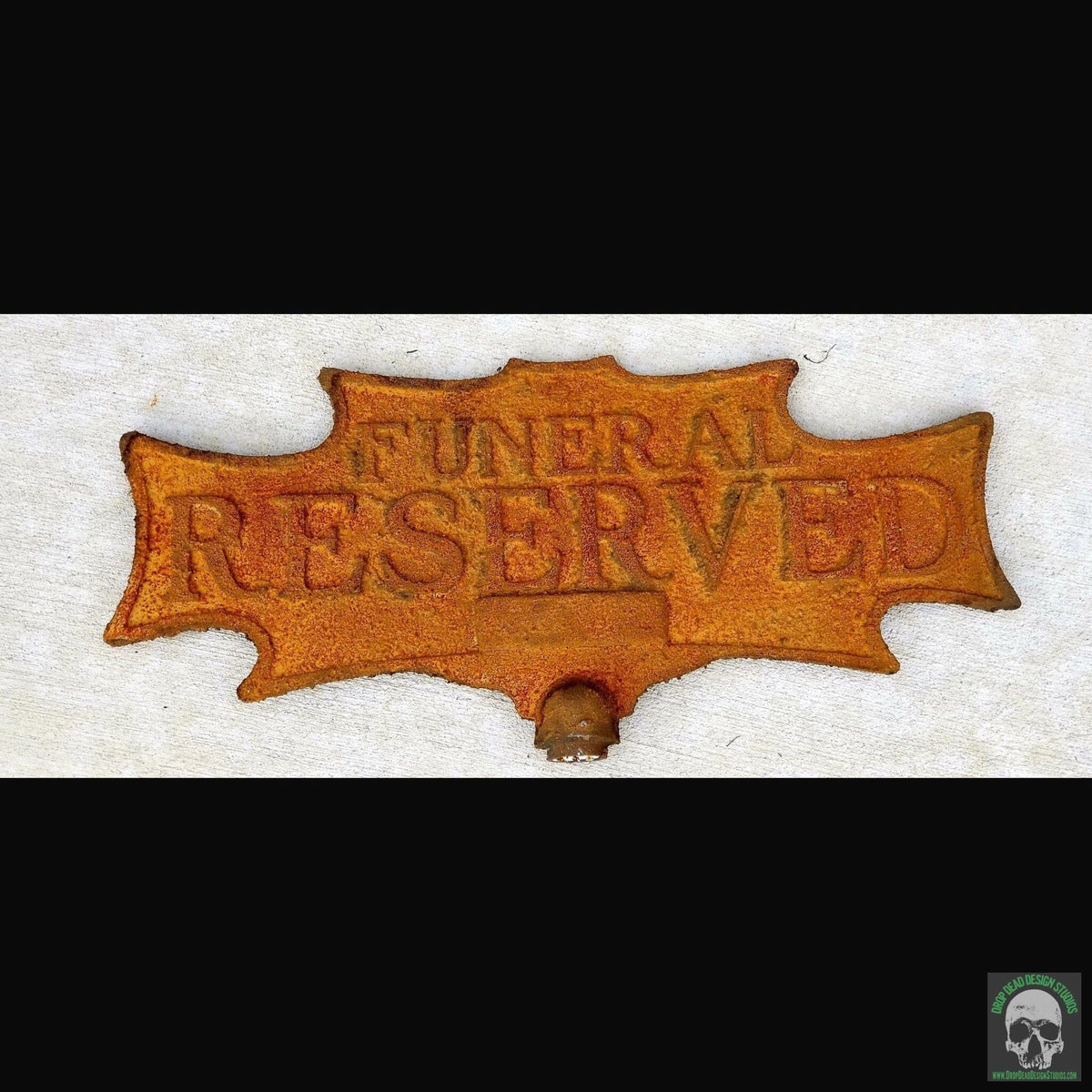 Realistic Funeral Reserved Double Sided Sign Drop Dead Design Studios